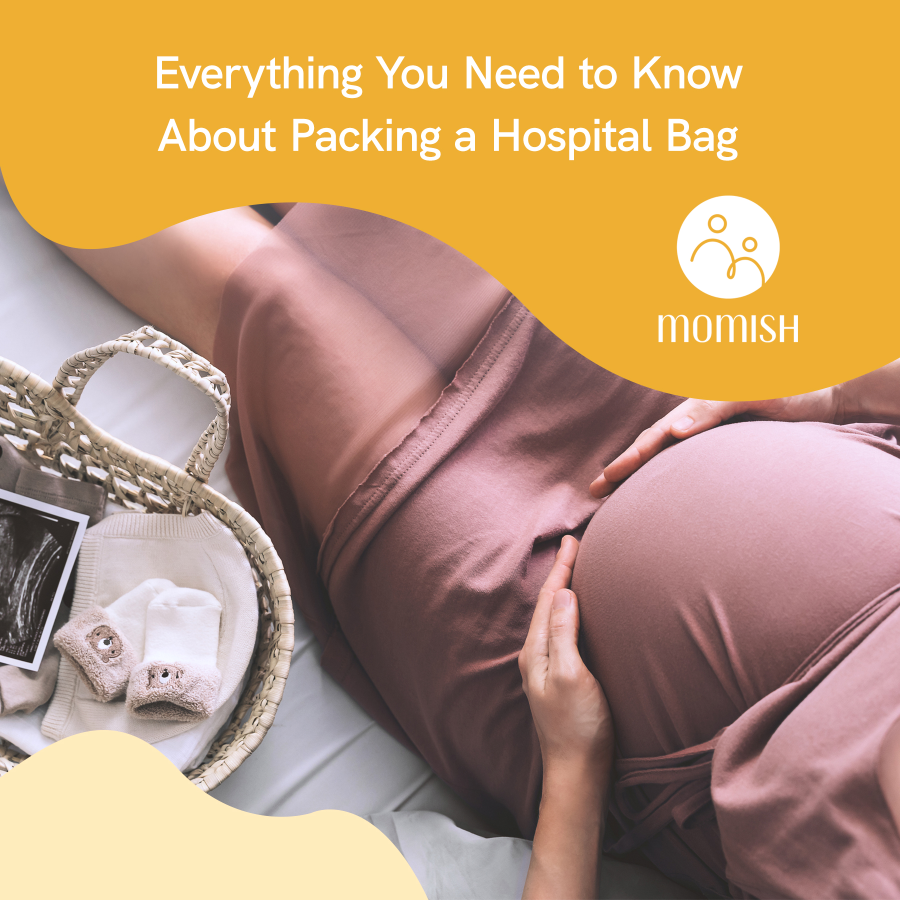 Everything You Need to Know About Packing a Hospital Bag - Momish